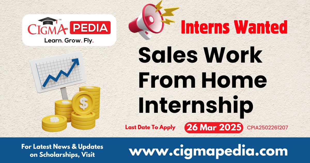Sales Work From Home Internship By Antyodaya Ujas Pvt Ltd : How to Apply for Internship, Last ...