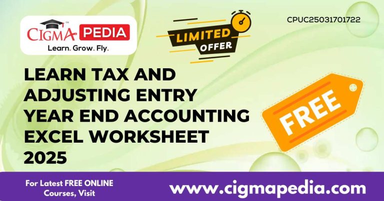 Learn Tax And Adjusting Entry Year End Accounting Excel Worksheet 2025 ...