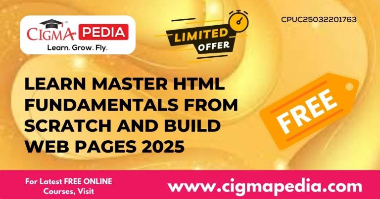 Learn Master HTML Fundamentals from Scratch And Build Web Pages 2025 ...