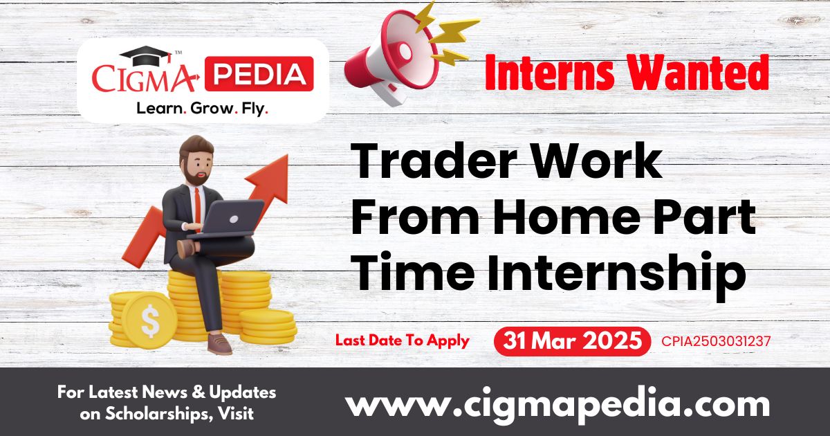 Trader Work From Home Part Time Internship By Big Bulls : How to Apply for Internship, Last Date ...