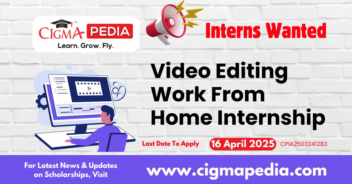 Video Editing Work From Home Internship by CineQuora : How to Apply for ...