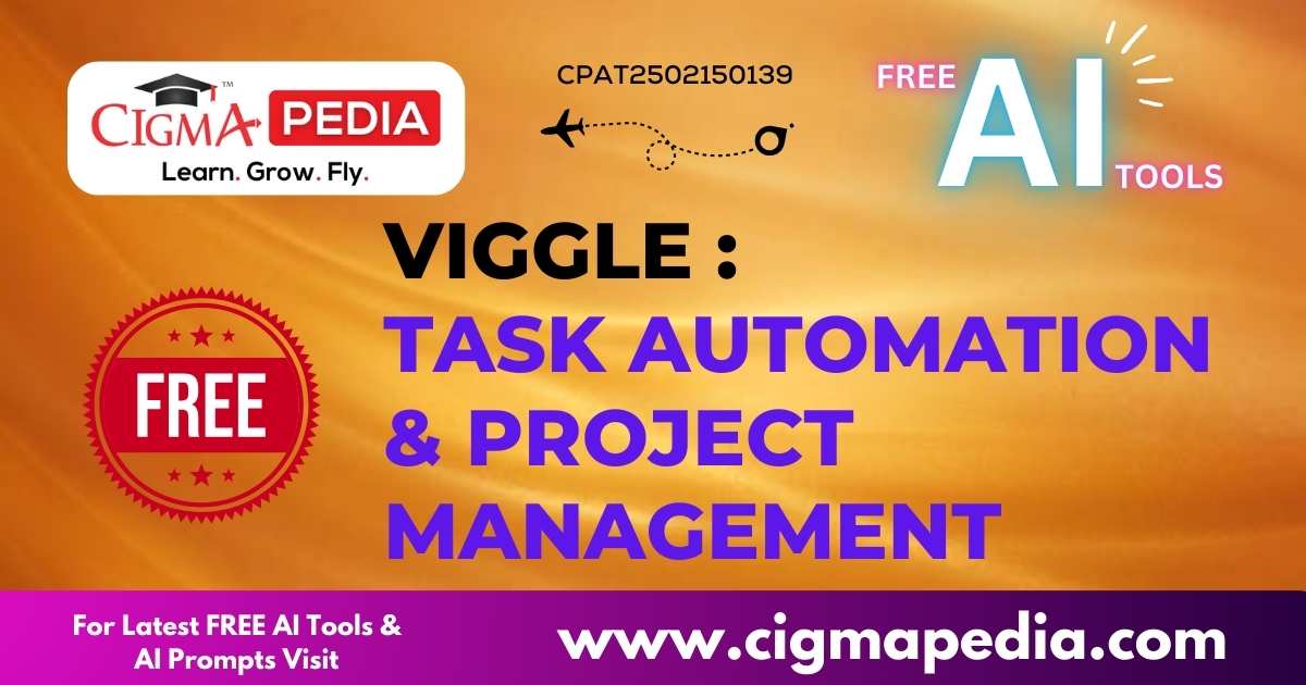 Viggle: Revolutionize Your Workflow with AI - CIGMA Pedia