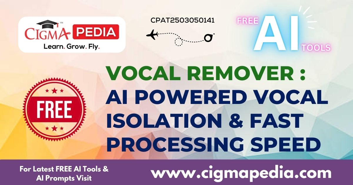 Vocal Remover: The Ultimate AI Tool for Audio Editing - CIGMA Pedia