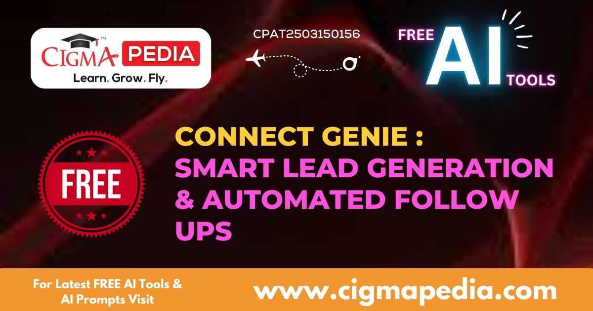 Connect Genie: The AI-Powered Networking & Automation Tool - CIGMA Pedia