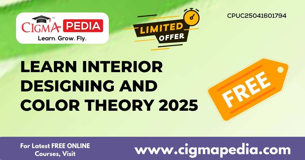 Learn Interior Designing And Color Theory 2025 (Free Udemy Course ...