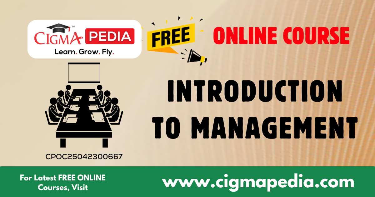 Introduction to Management (Free Online Course) - CIGMA Pedia