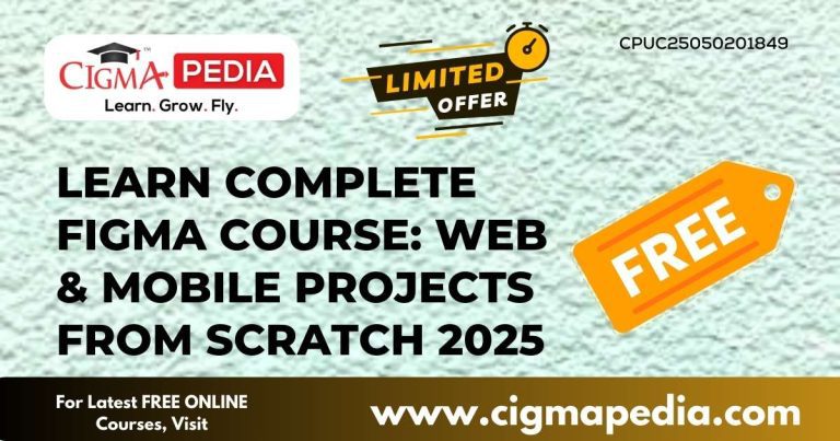 Learn Complete Figma Course: Web & Mobile Projects from Scratch 2025 ...