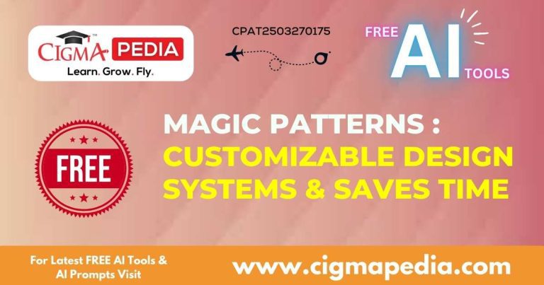 Magic Patterns: The AI-Powered Design Tool for Developers - CIGMA Pedia