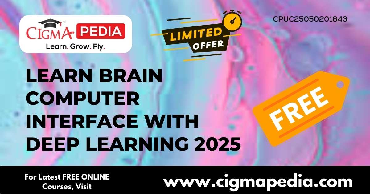 Learn Brain computer interface with deep learning 2025 (Free Udemy ...