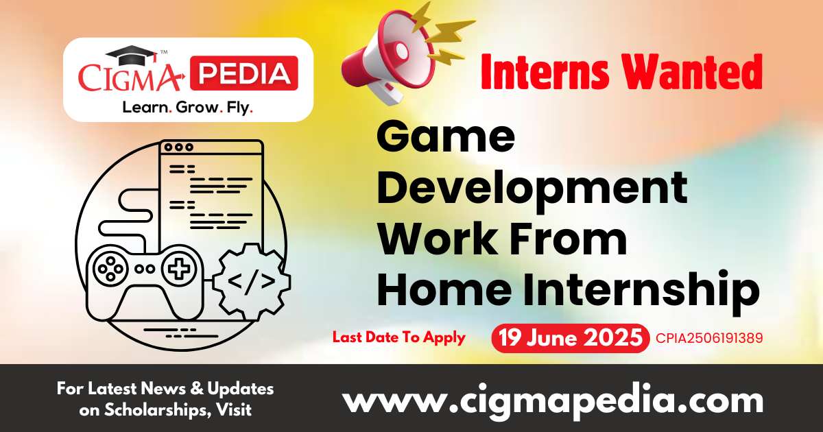 Game Development Work From Home Internship By Aicade: How to Apply for Internship, Last Date to ...