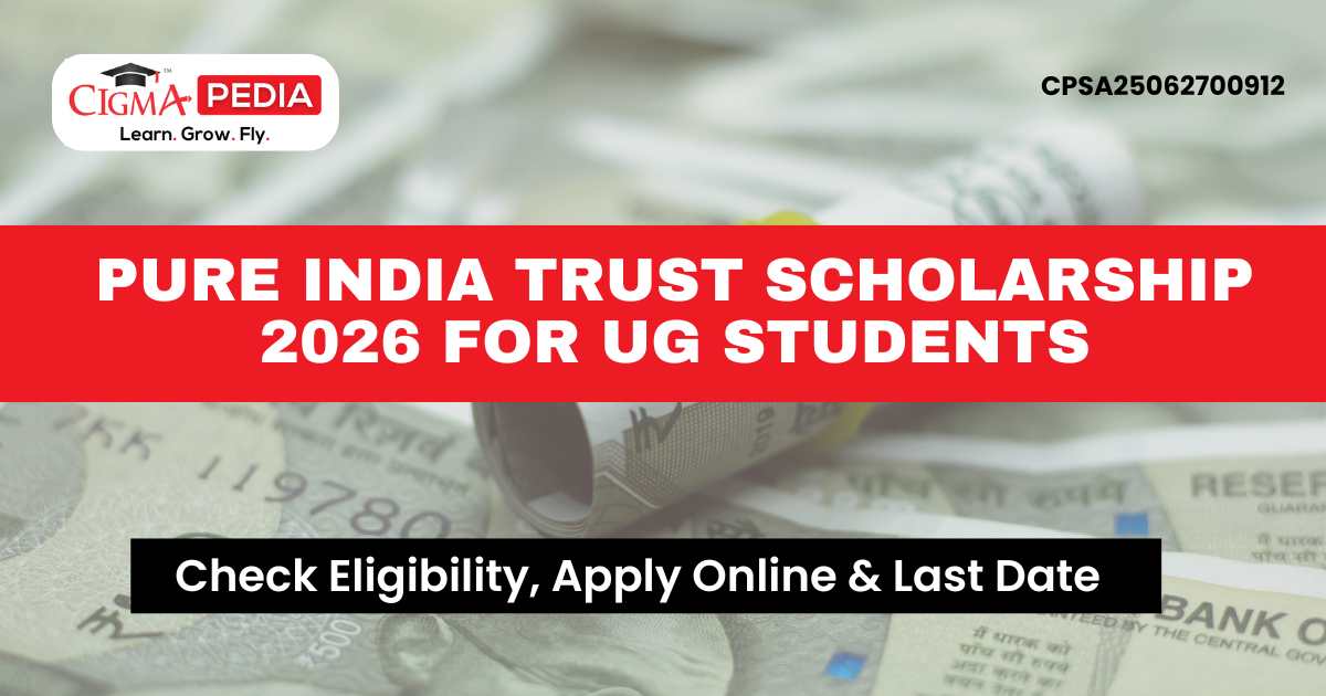 Pure India Trust Scholarship 2026 for UG Students | Last Date to Apply ...