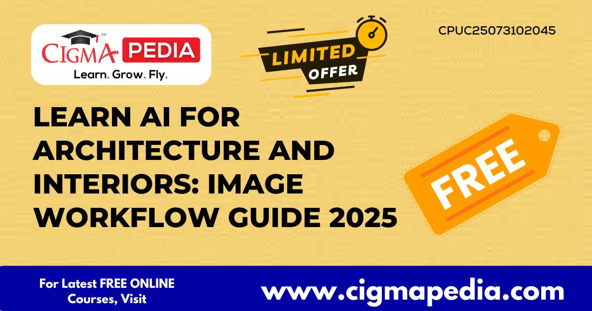 Learn AI for Architecture And Interiors: Image Workflow Guide 2025 ...