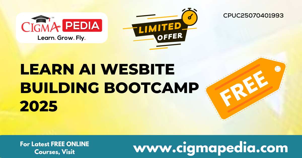 Learn AI Wesbite Building Bootcamp 2025 (Free Udemy Course) - CIGMA Pedia