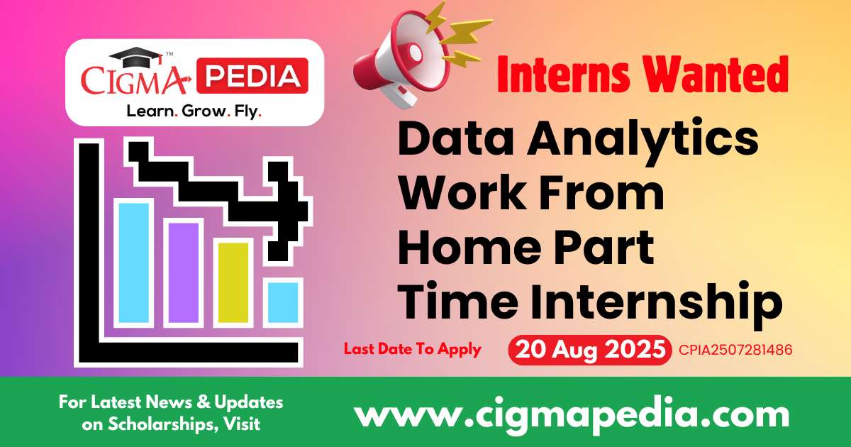 Data Analytics Work From Home Part Time Internship By CollegeTips Ed Tech Media Private Limited ...