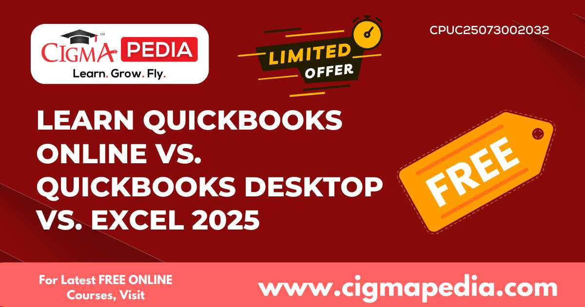 Learn QuickBooks Online vs. QuickBooks Desktop vs. Excel 2025 (Free ...