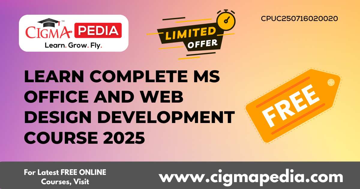 Learn Complete MS Office and Web Design Development Course 2025 (Free ...