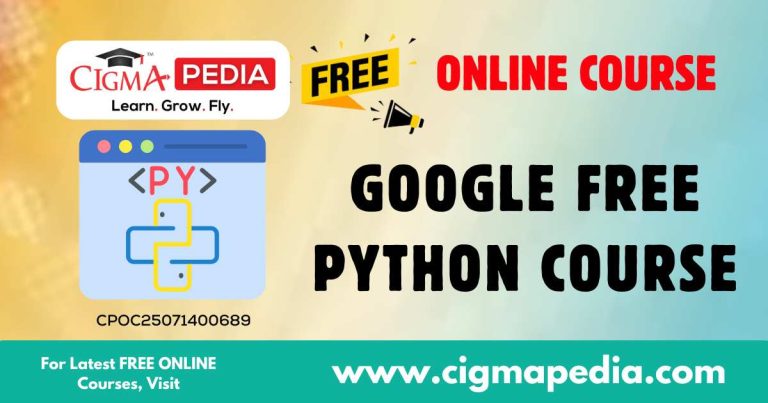 Google Free Python Course (Free Online Course) - CIGMA Pedia