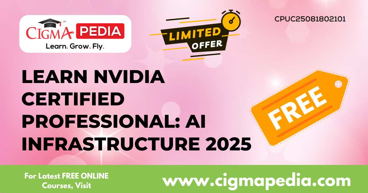 Learn NVIDIA Certified Professional: AI Infrastructure 2025 (Free Udemy ...