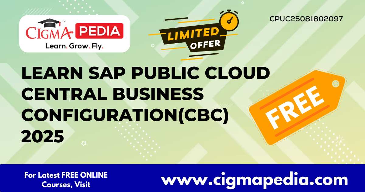 Learn SAP Public Cloud Central Business Configuration (CBC) 2025 (Free ...