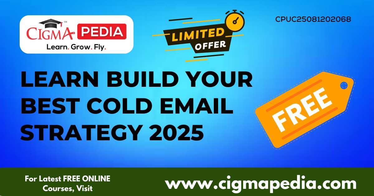 Learn Build Your Best Cold Email Strategy 2025 (Free Udemy Course ...