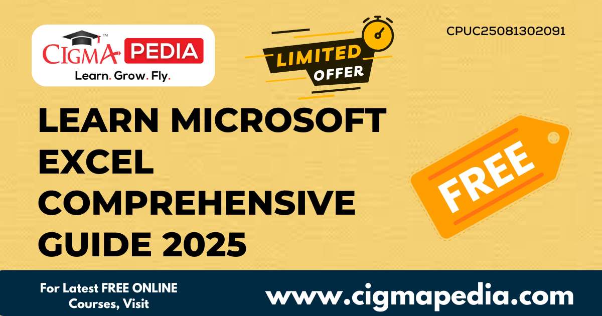 Learn Microsoft Excel Comprehensive Guide 2025 (Free Udemy Course) - CIGMA Pedia