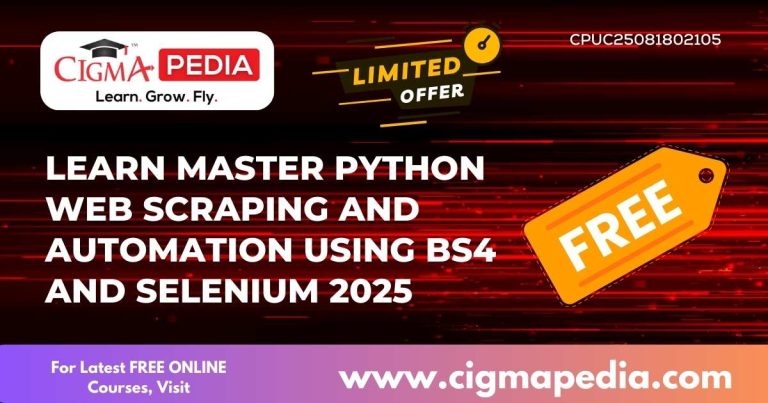 Learn Master Python Web Scraping and Automation using BS4 and Selenium ...