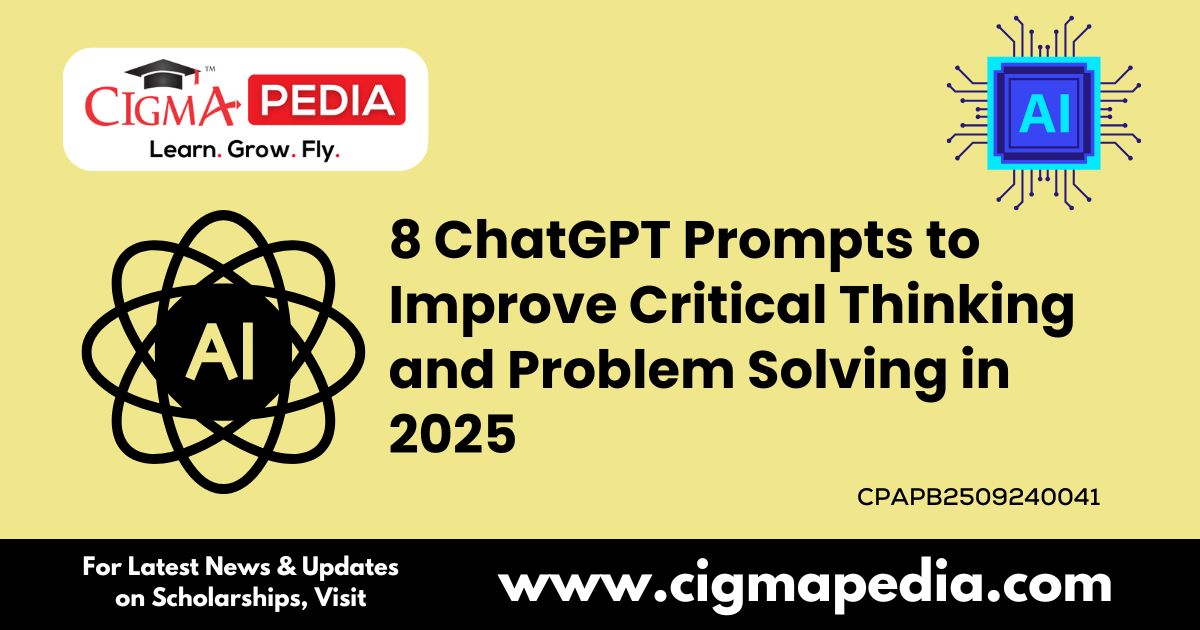 8 ChatGPT Prompts to Improve Critical Thinking and Problem Solving in ...