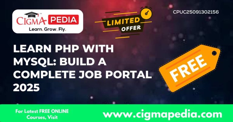 Learn PHP with MySQL: Build a Complete Job Portal 2025 (Free Udemy Course) - CIGMA Pedia