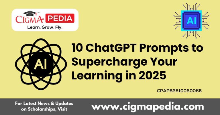10 ChatGPT Prompts to Supercharge Your Learning in 2025 - CIGMA Pedia