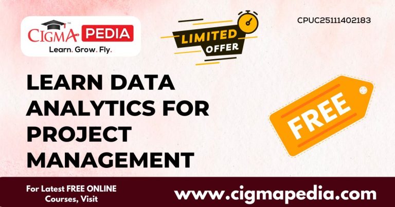 Learn Data Analytics for Project Management (Free Udemy Course) - CIGMA ...