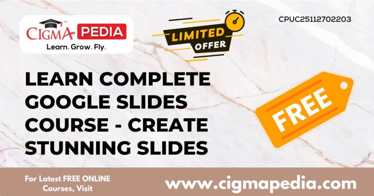 Learn Complete Google Slides Course - Create Stunning Slides (Free ...