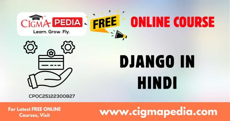 Django in Hindi (Free Online Course) - CIGMA Pedia