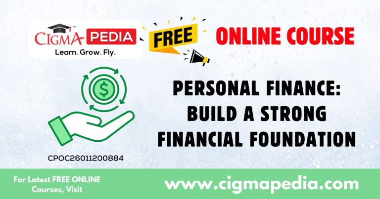 Personal Finance: Build a Strong Financial Foundation (Free Online ...