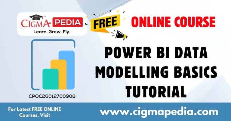 Power BI Data Modelling Basics Tutorial (Free Online Course) - CIGMA Pedia