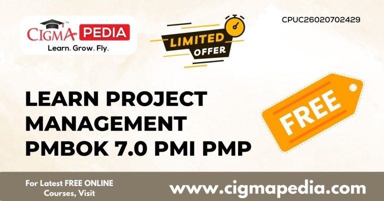 Learn Project Management PMBOK 7.0 PMI PMP (Free Udemy Course) - CIGMA ...