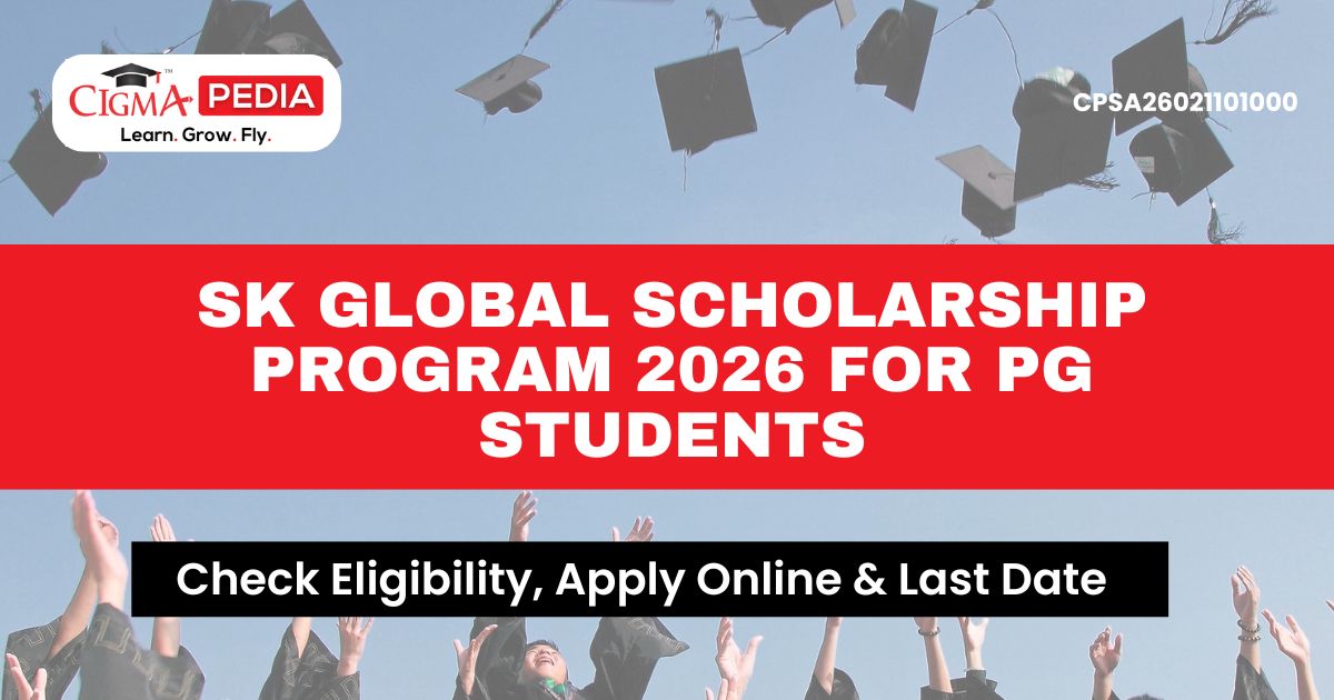SK Global Scholarship Program 2026 For PG Students | Last Date to Apply ...